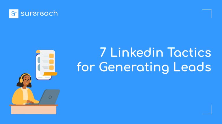 LinkedIn Sales - 7 Tactics for Generating Leads