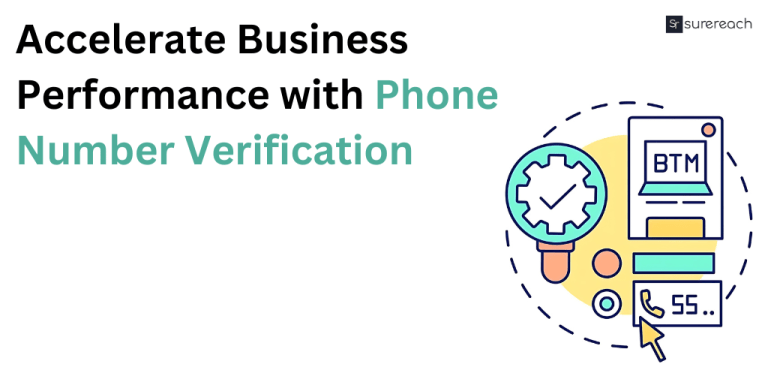 Accelerate Business Performance with Phone Number Verification - Surereach