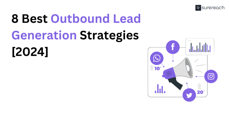 8 Best Outbound Lead Generation Strategies [2024] - Surereach